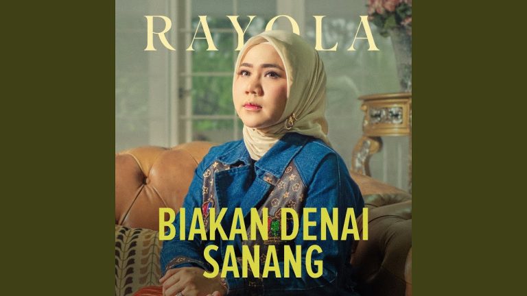 Lirik Biakan Denai Sanang – Rayola